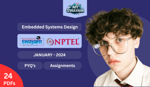 Embedded Systems Design PYQ January 2024 - MY SWAYAM